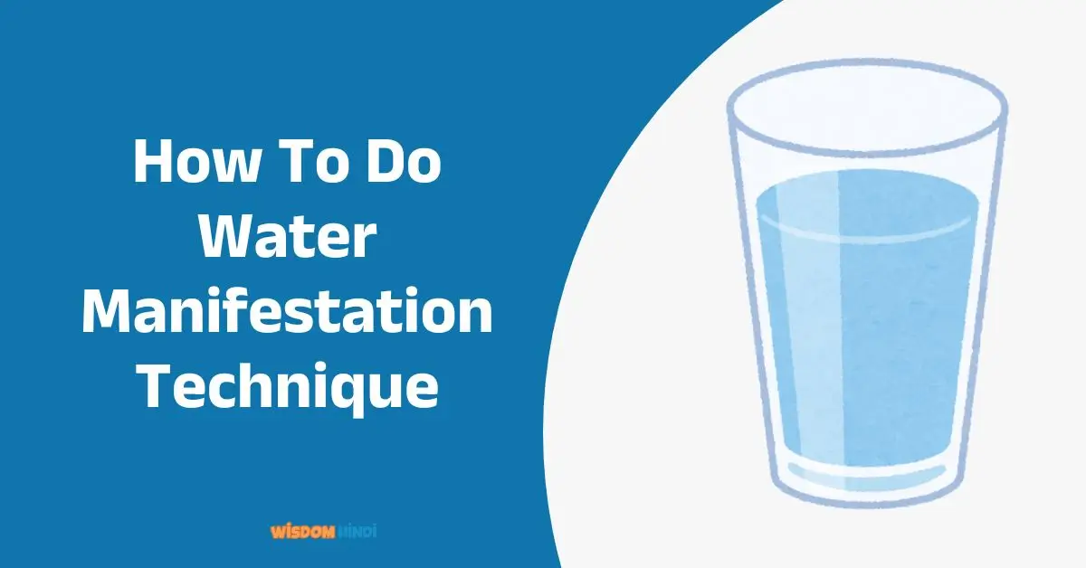 How To Do Water Manifestation Technique