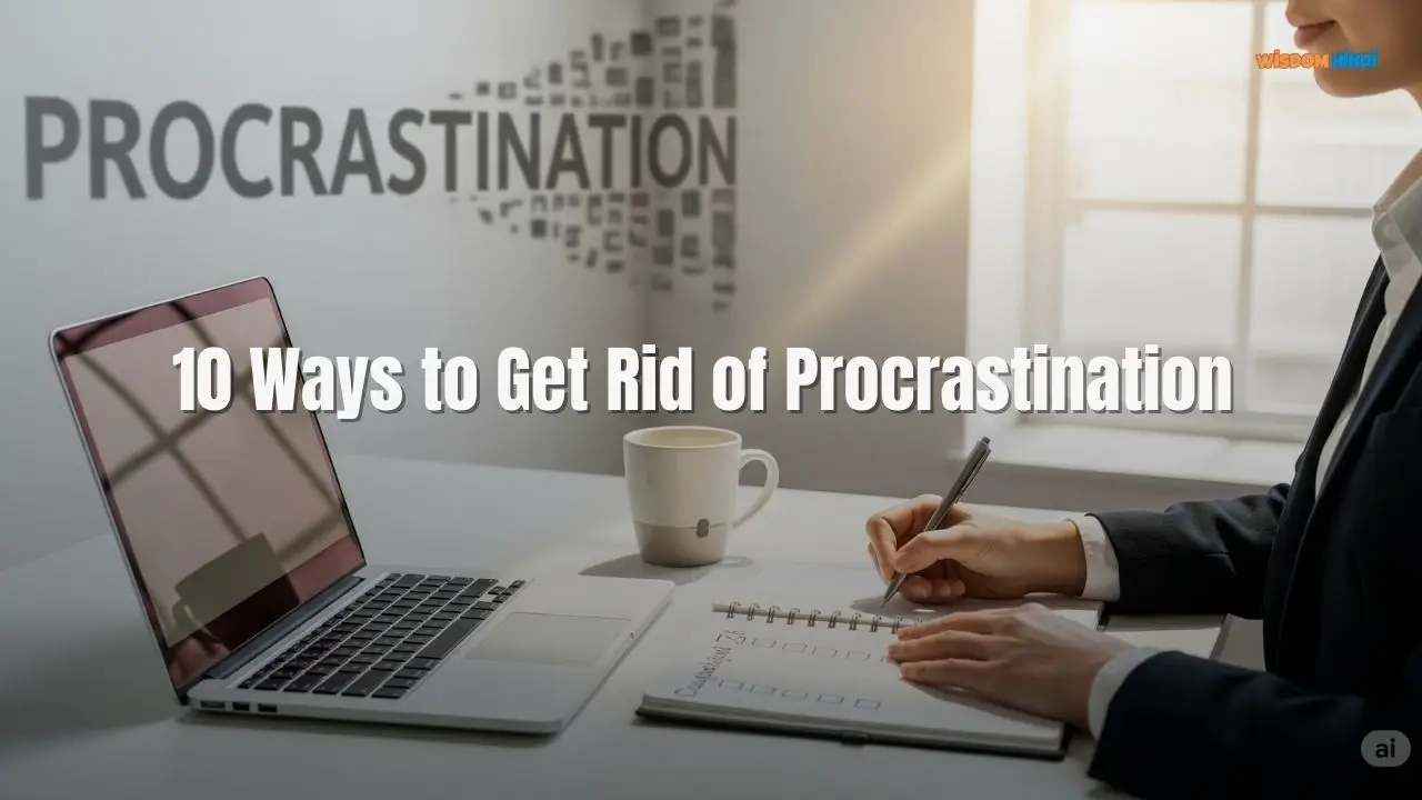 How To Overcome Procrastination: Get Rid Of The Habit Of ...
